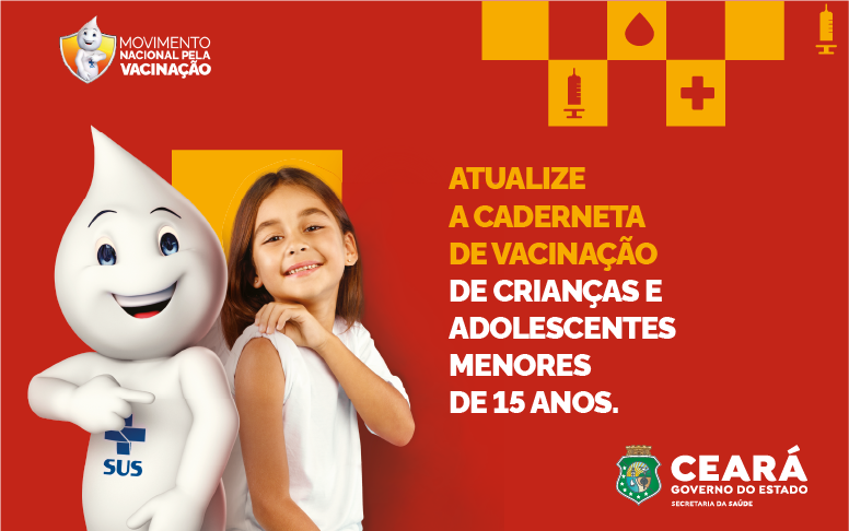 Vacinar é Proteger Campanha De Multivacinação No Ceará Começa Neste
